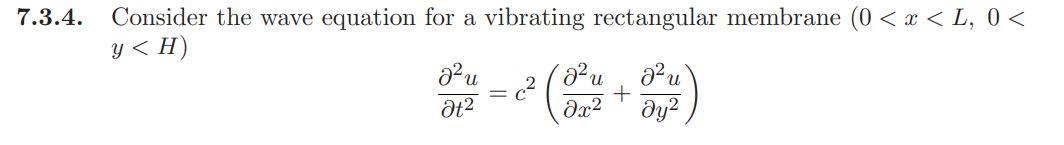 Solved 7.3.4. Consider the wave equation for a vibrating | Chegg.com