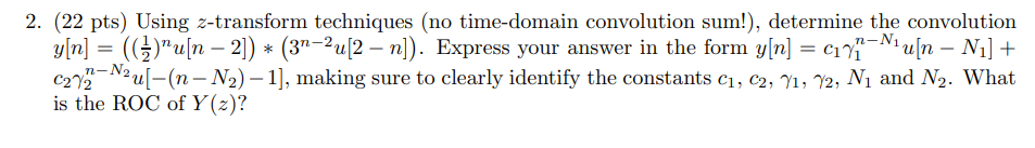 Solved 2. (22 pts) Using z-transform techniques (no | Chegg.com