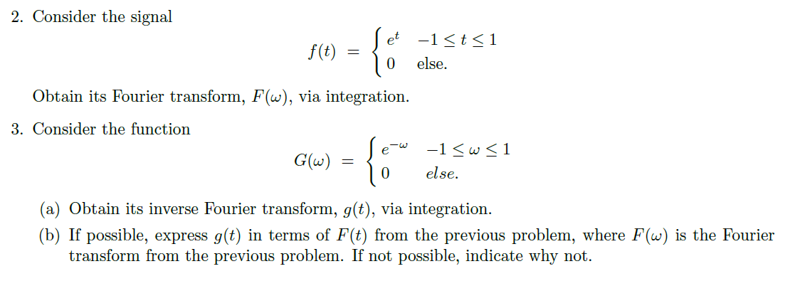 Solved 2. Consider the signal f(t)={et0−1≤t≤1 else Obtain | Chegg.com