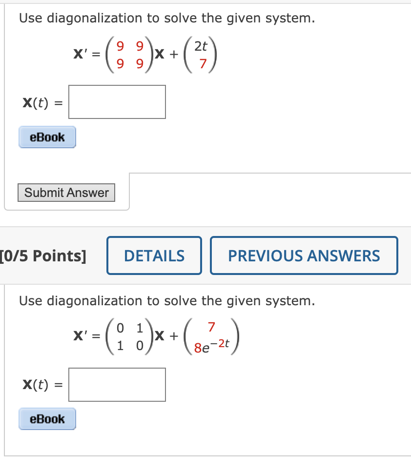 Solved Use diagonalization to solve the given system. 2t 9 X | Chegg.com