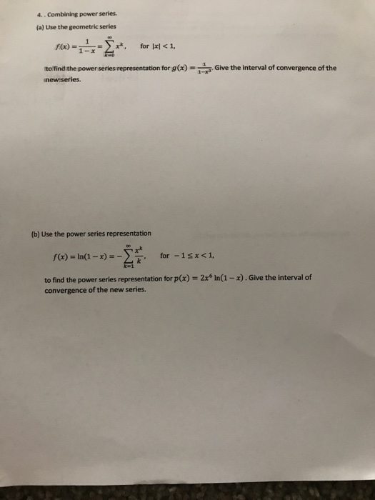 Solved 4. Combining power series (a) Use the geometric | Chegg.com