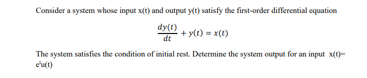 Solved Consider a system whose input x(t) and output y(t) | Chegg.com