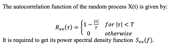 Solved The autocorrelation function of the random process | Chegg.com