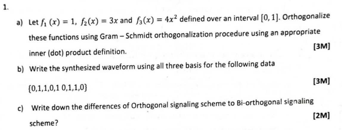 Solved a) Let f1(x)=1,f2(x)=3x and f3(x)=4x2 defined over an | Chegg.com