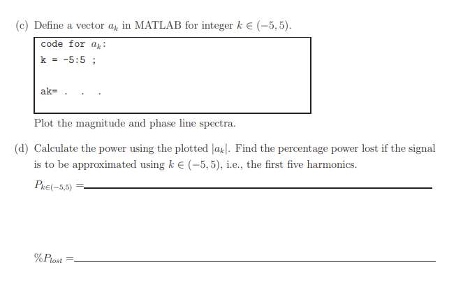 Solved (a) Generate one period of a square pulse with values | Chegg.com
