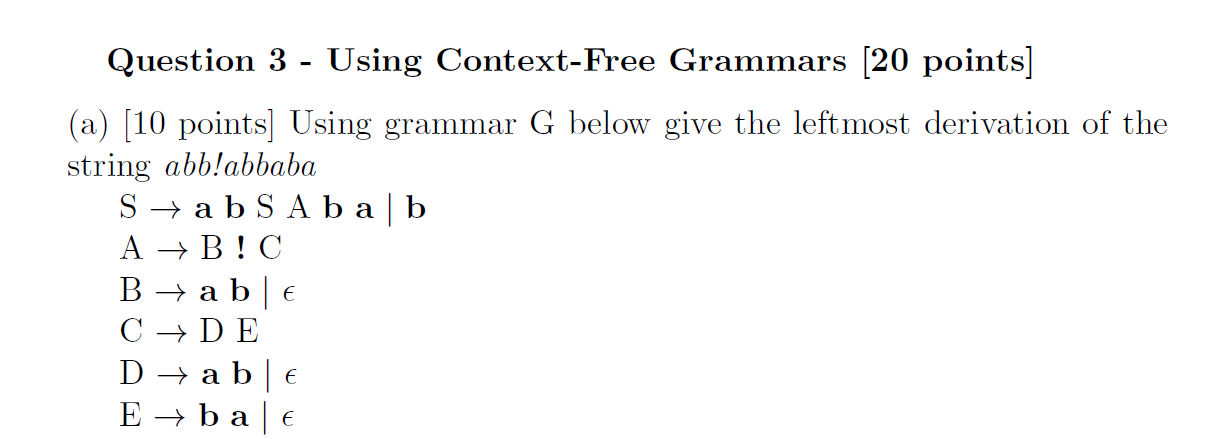 Solved Question 3 - Using Context-Free Grammars (20 points) | Chegg.com