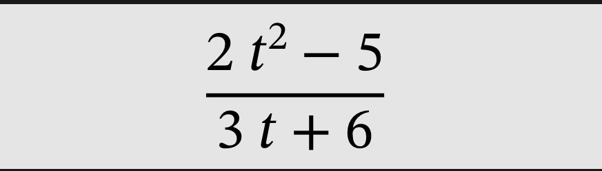 Solved 3t+62t2−5 | Chegg.com