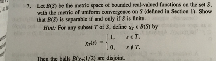 Solved Let B(S) be the metric space of bounded real-valued | Chegg.com