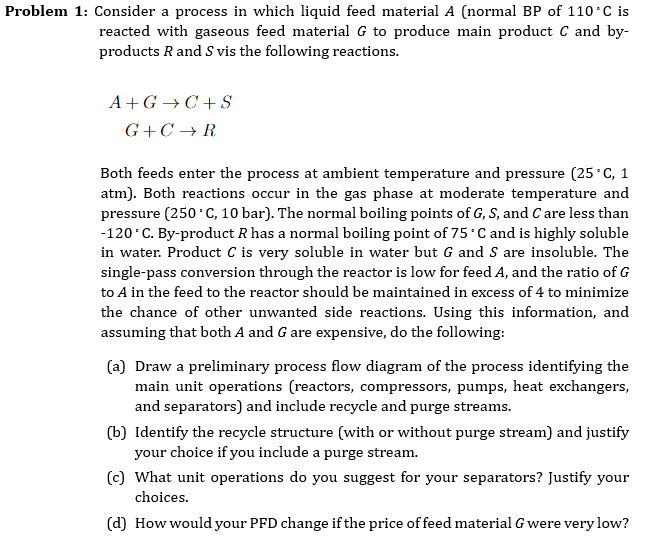 Problem 1: Consider a process in which liquid feed | Chegg.com