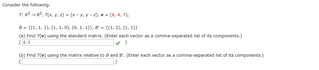 Solved Consider the following. T: R3 R2, T(x, y, z) = (x - | Chegg.com