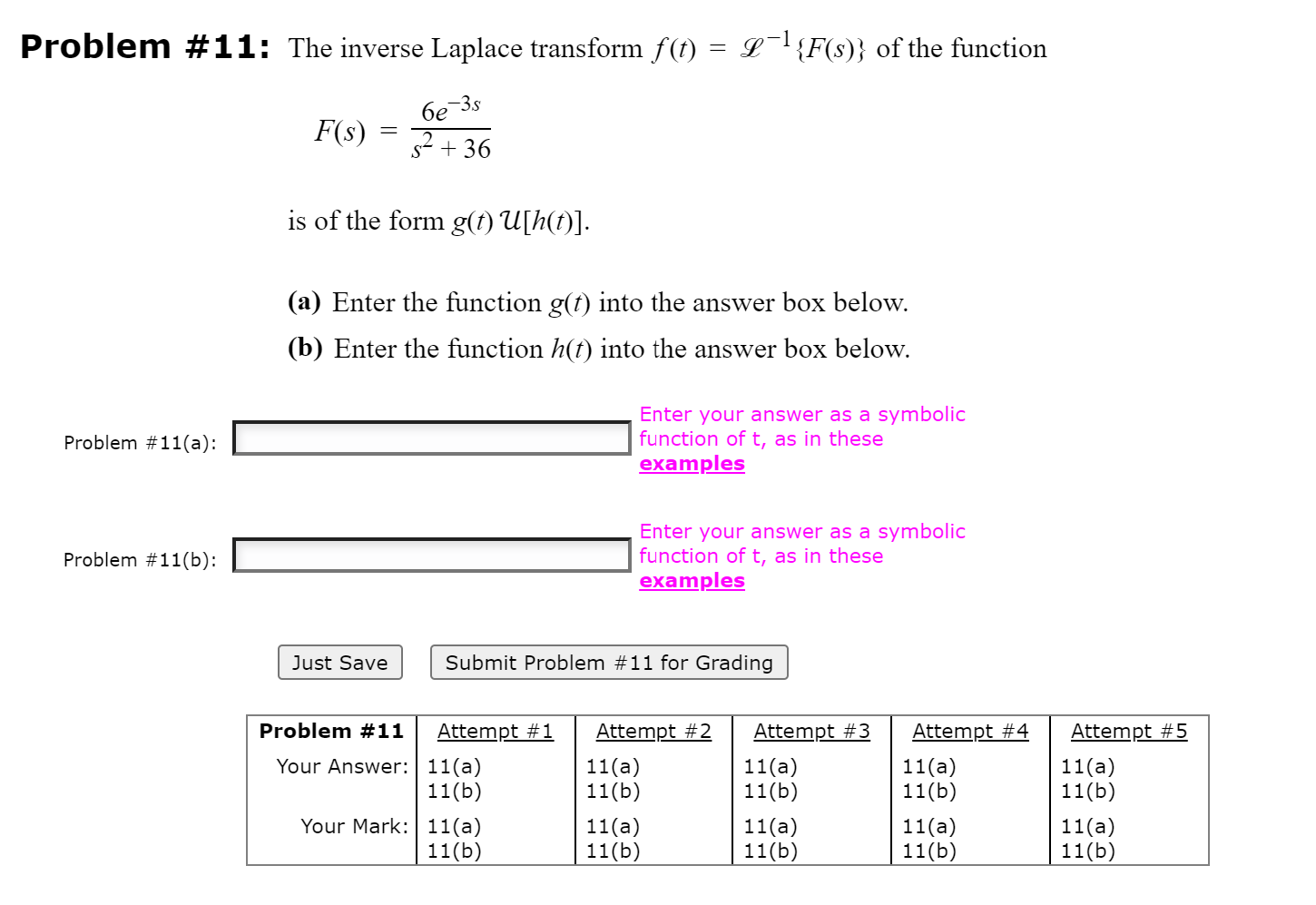 Solved Problem #11: The inverse Laplace transform f (t) = | Chegg.com