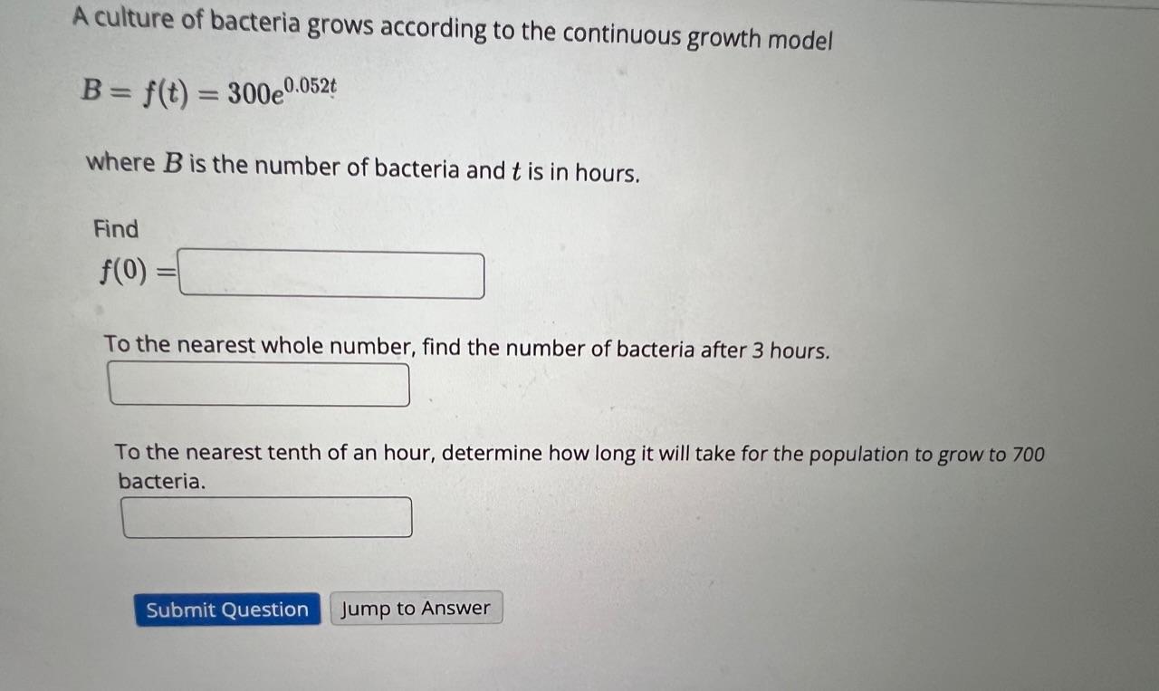 Solved A culture of bacteria grows according to the | Chegg.com