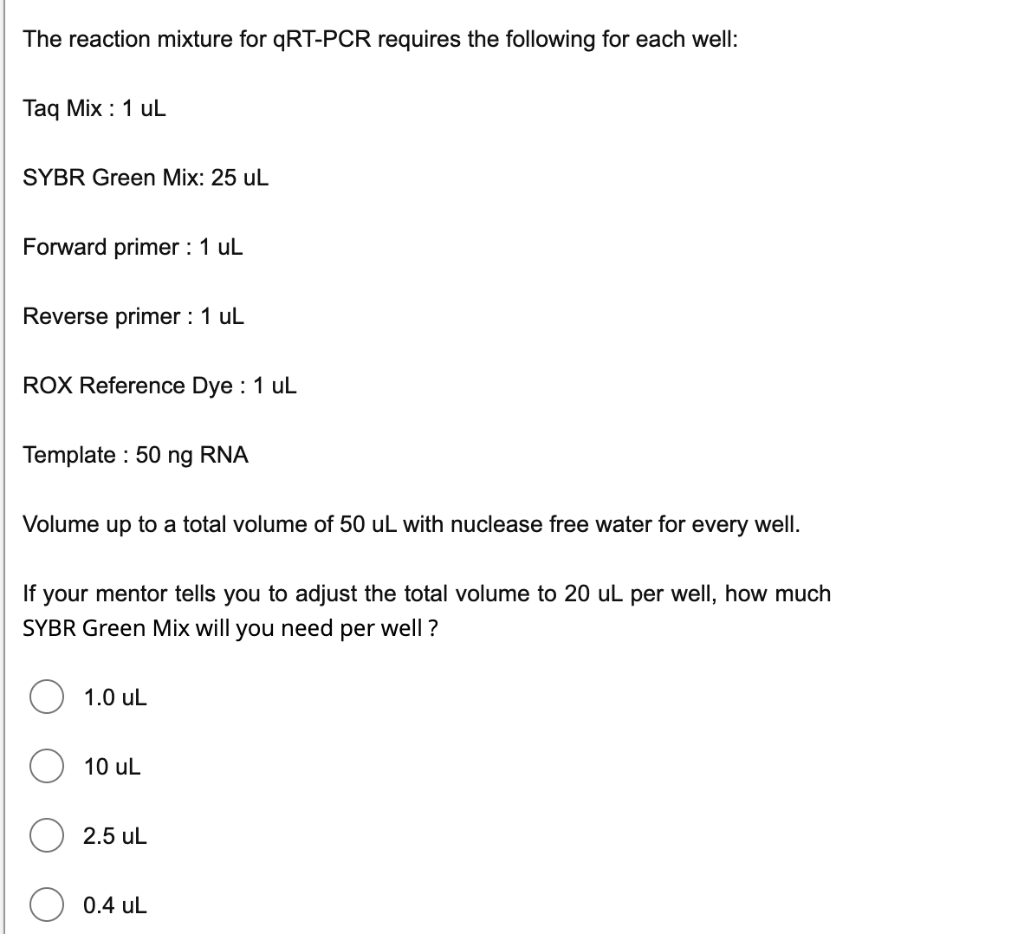 Solved The reaction mixture for RT-PCR requires the | Chegg.com
