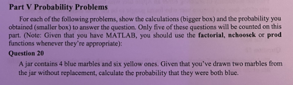Solved Part V Probability Problems For each of the following | Chegg.com