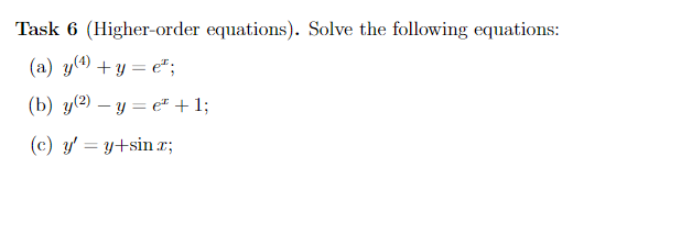 Solved Task 6 (Higher-order equations). Solve the following | Chegg.com