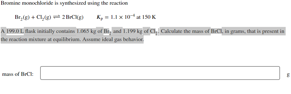 Solved Bromine monochloride is synthesized using the | Chegg.com