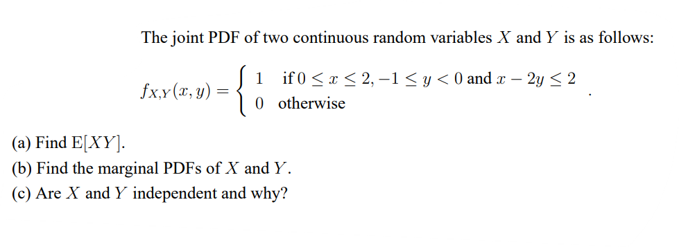 Solved The joint PDF of two continuous random variables X | Chegg.com