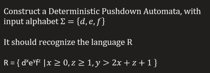 Construct a Deterministic Pushdown Automata, with | Chegg.com