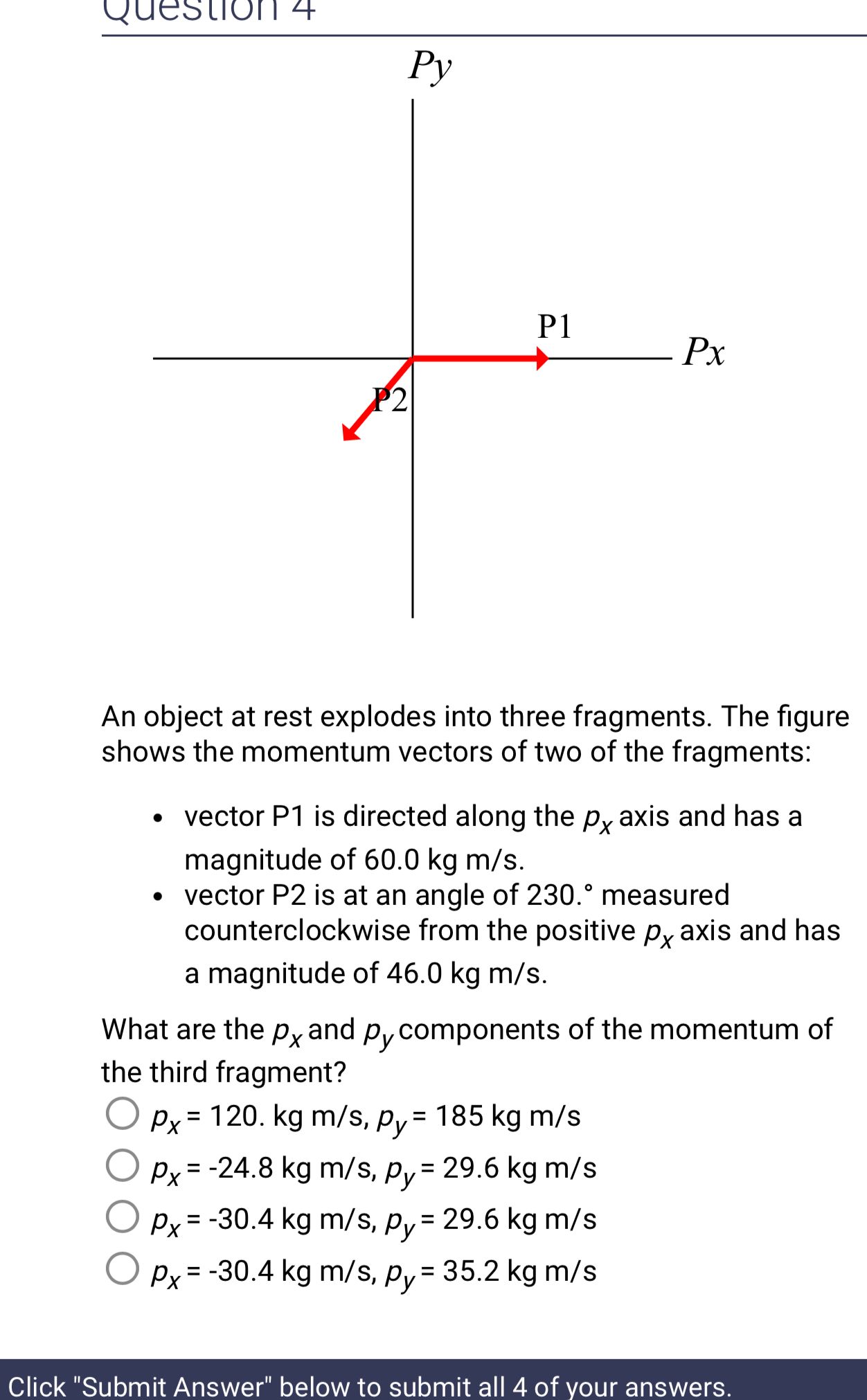 Solved An object at rest explodes into three fragments. The | Chegg.com