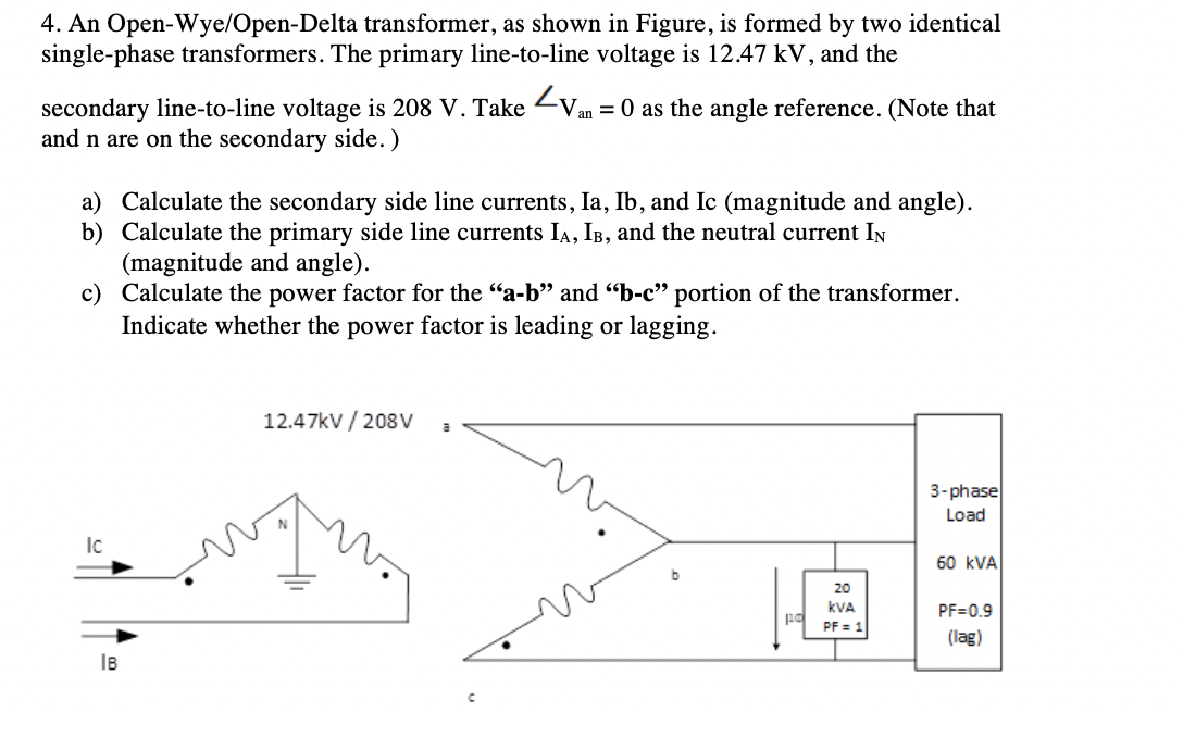 Solved 4. An Open-Wye/Open-Delta transformer, as shown in | Chegg.com
