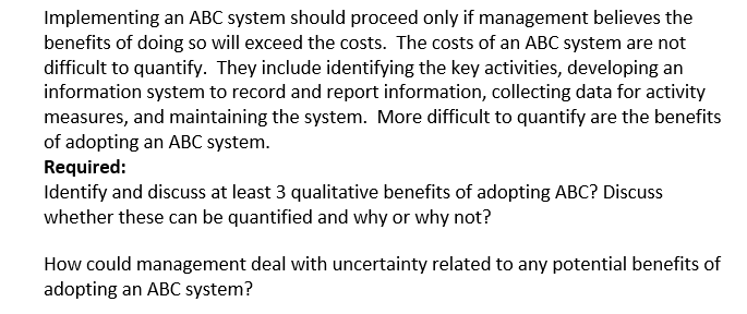 Solved Implementing an ABC system should proceed only if | Chegg.com