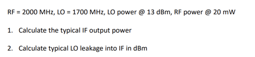 Solved RF = 2000 MHz, LO = 1700 MHz, LO power @ 13 dBm, RF | Chegg.com