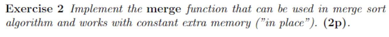 Solved Exercise 2 Implement the merge function that can be | Chegg.com