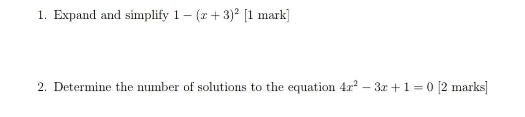 Solved 1. Expand and simplify 1 - (x+3)2 [1 mark] - 2. | Chegg.com