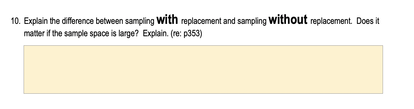 Solved 10. Explain the difference between sampling with | Chegg.com