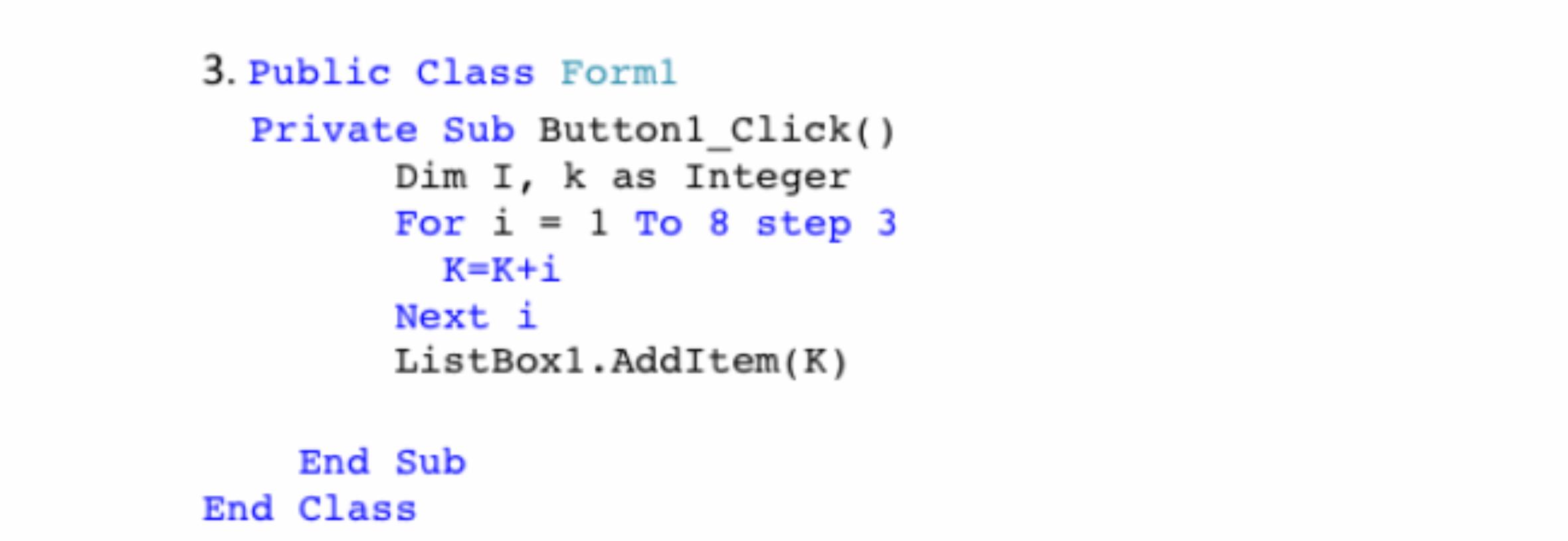 Solved 3 Public Class Form1 Private Sub Button1 Click