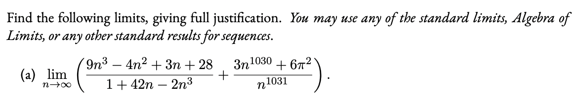Solved Find the following limits, giving full justification. | Chegg.com
