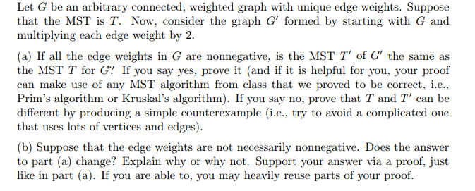 Solved Let G be an arbitrary connected, weighted graph with | Chegg.com