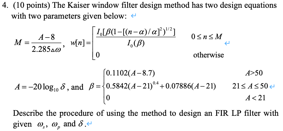 Solved 4. (10 points) The Kaiser window filter design method | Chegg.com