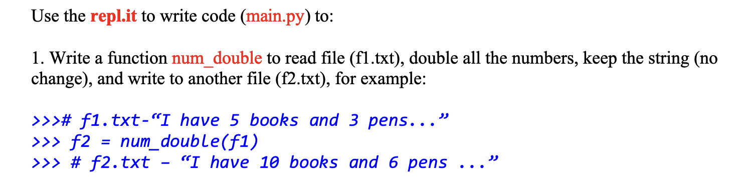 Solved Use the repl.it to write code (main.py) to: a 1. | Chegg.com