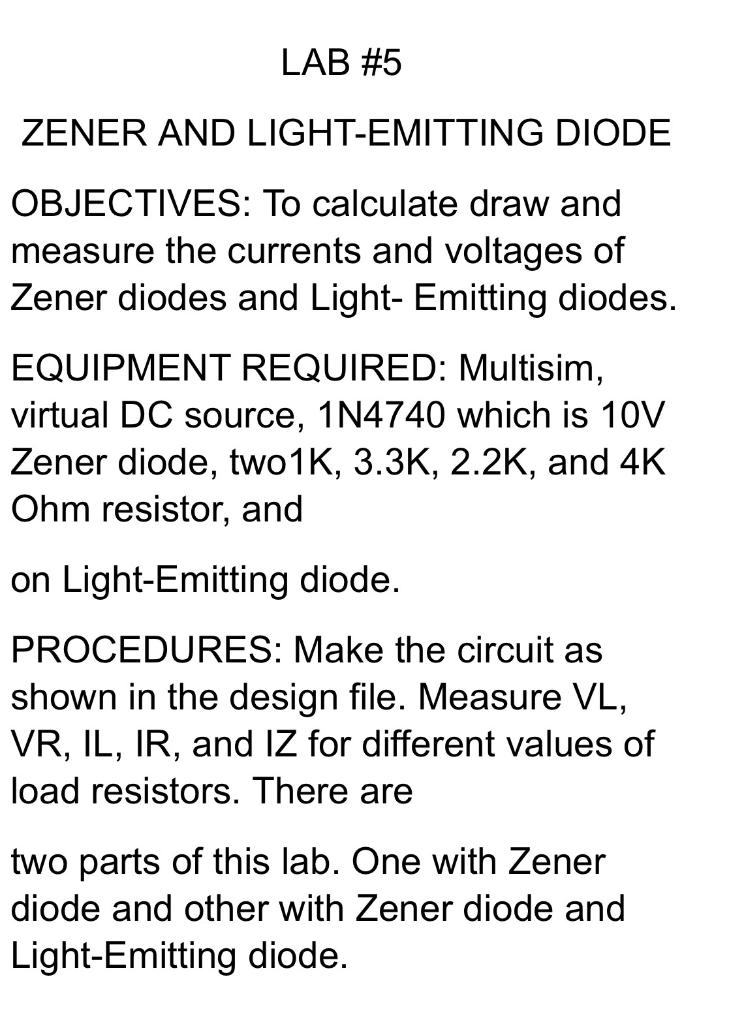 LAB #5 ZENER AND LIGHT-EMITTING DIODE OBJECTIVES: To | Chegg.com