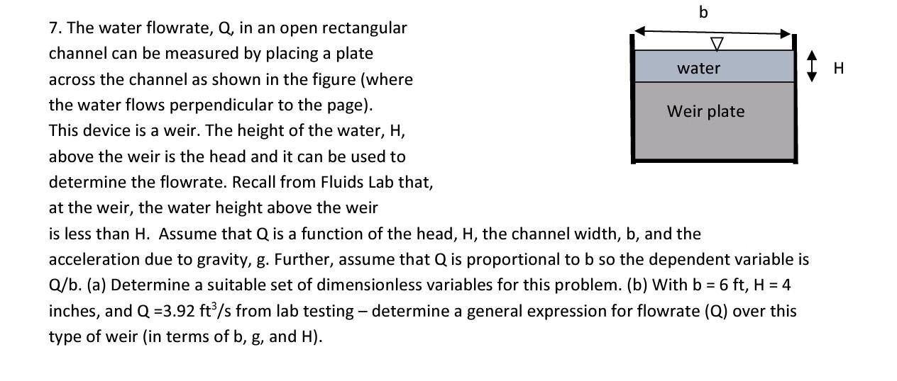 Solved H b 7. The water flowrate, Q, in an open rectangular | Chegg.com