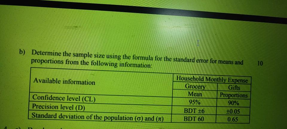 Solved 10 b) Determine the sample size using the formula for | Chegg.com