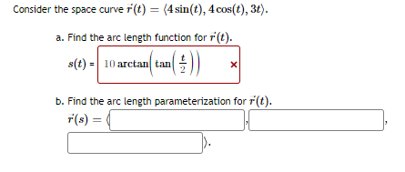 Solved Consider the space curve r(t) = (4 sin(t), 4 cos(t), | Chegg.com
