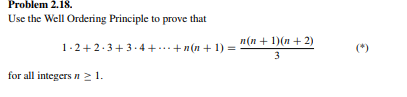 Solved Problem 2.18. Use the Well Ordering Principle to | Chegg.com