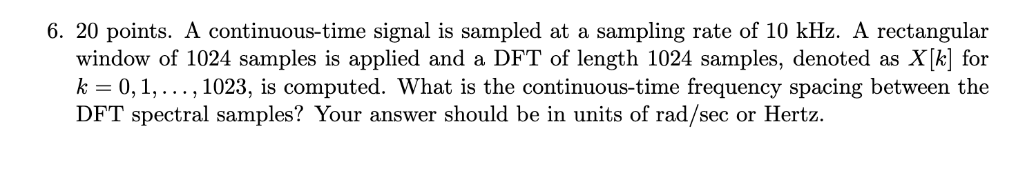 Solved 6. 20 points. A continuous-time signal is sampled at | Chegg.com