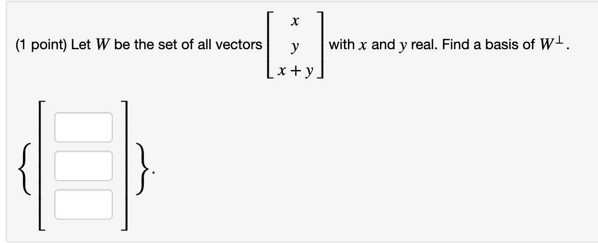 Solved 1 Point Let W Be The Set Of All Vectors ⎣⎡xyxy⎦⎤ 