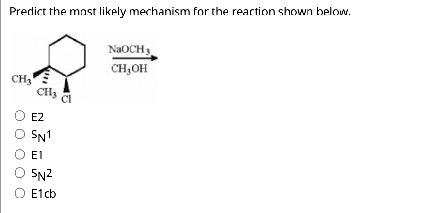 Solved Predict the most likely mechanism for the reaction | Chegg.com