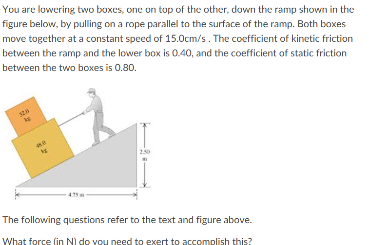 Solved You are lowering two boxes, one on top of the other, | Chegg.com