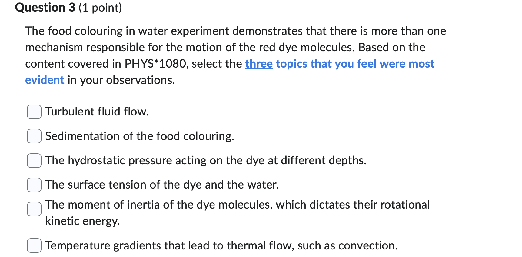 Solved Question 3 (1 ﻿point)The food colouring in water | Chegg.com