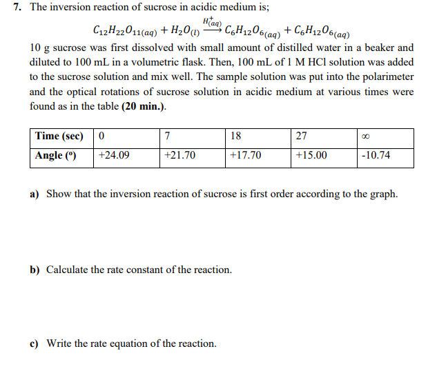 Solved 7. The inversion reaction of sucrose in acidic medium | Chegg.com