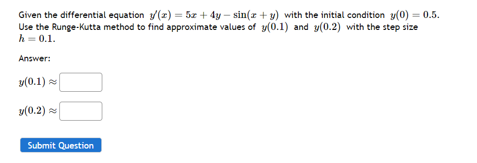 Solved Given the differential equation y′(x)=5x+4y−sin(x+y) | Chegg.com
