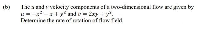 Solved (b) The u and v velocity components of a | Chegg.com