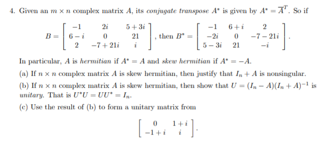 Solved 4. Given an m x n complex matrix A, its conjugate | Chegg.com