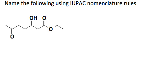 Solved Name the following using IUPAC nomenclature rules OH | Chegg.com