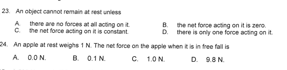 Solved 23. An object cannot remain at rest unless A. there | Chegg.com